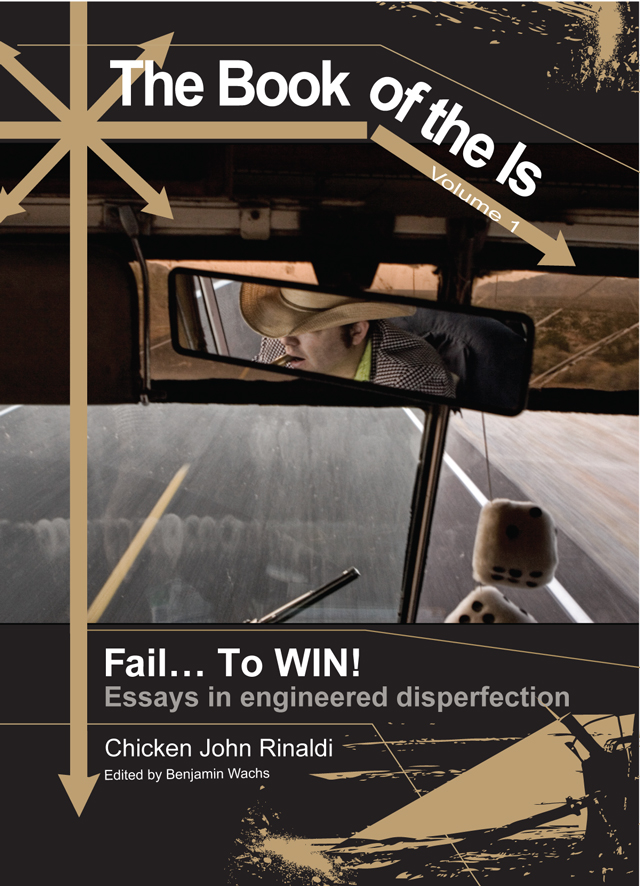 CHICKEN JOHN RINALDI: what if there were no consequences? – Litseen